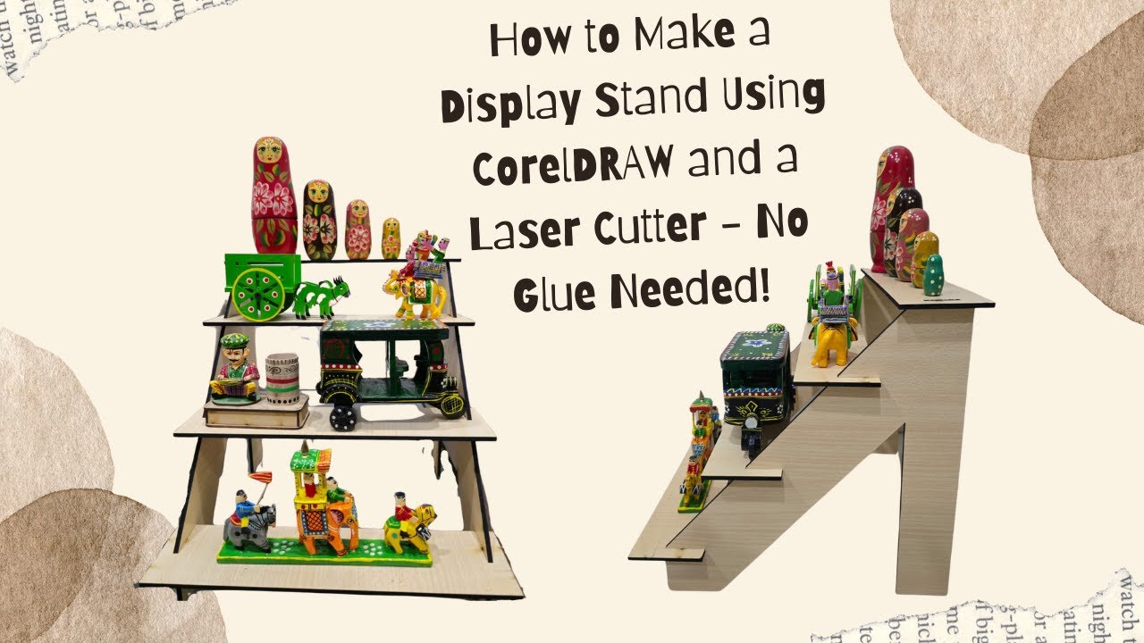How to Make a Display Stand Using CorelDRAW and a Laser Cutter - No ...