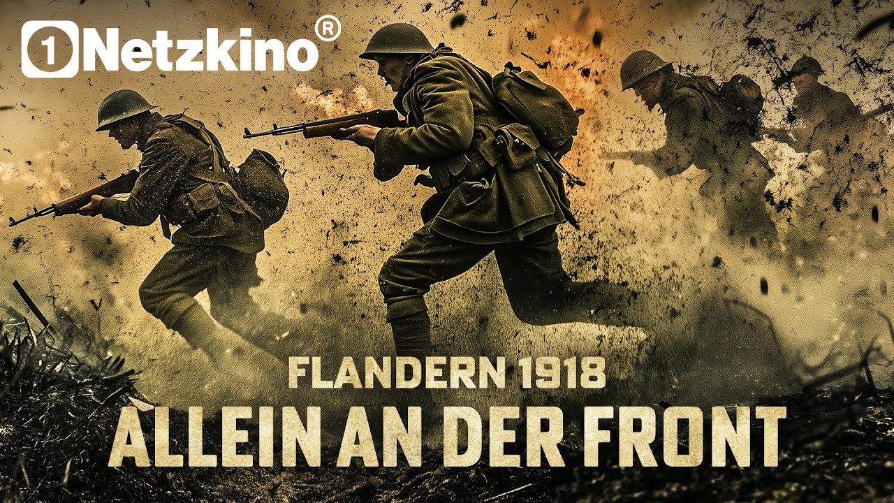 Allein an der Front (GANZER KRIEGSFILM auf Deutsch, Filme nach wahren ...