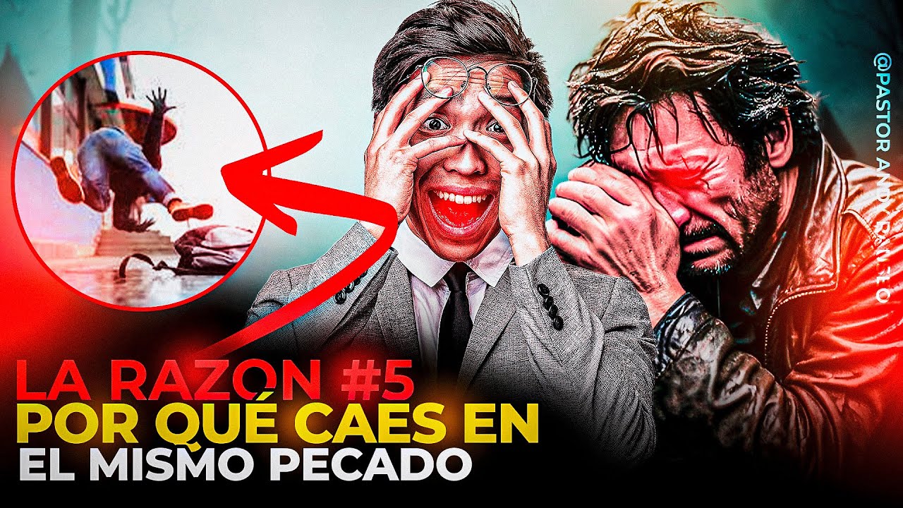 La Razon #5 Por Qué Caes En El Mismo Pecado - YouTube