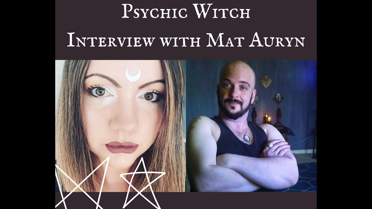 Psychic Witch - Interview with Mat Auryn - YouTube
