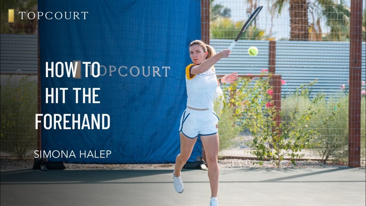 Simona Halep: How To Hit The Forehand | TopCourt - YouTube