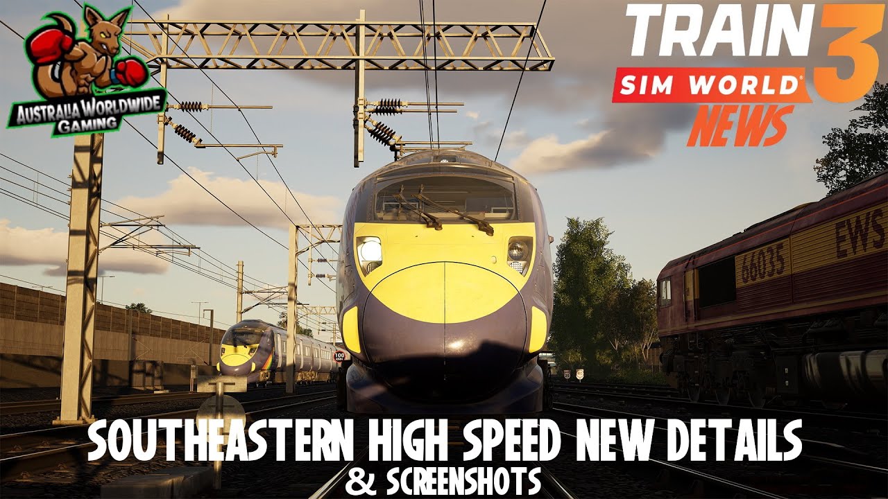 Train Sim World News | Southeastern High Speed TSW3 New Details ...