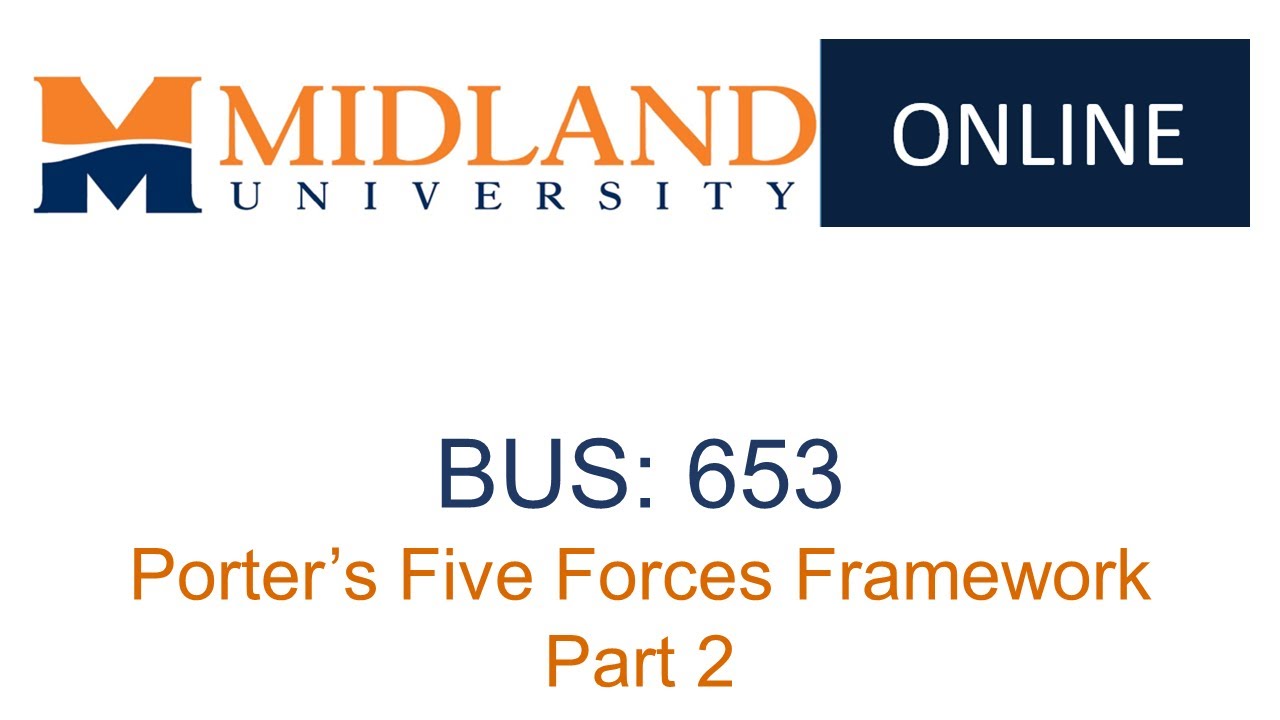 bus-653-module-1-lesson-3-porter-s-five-forces-framework-part-2
