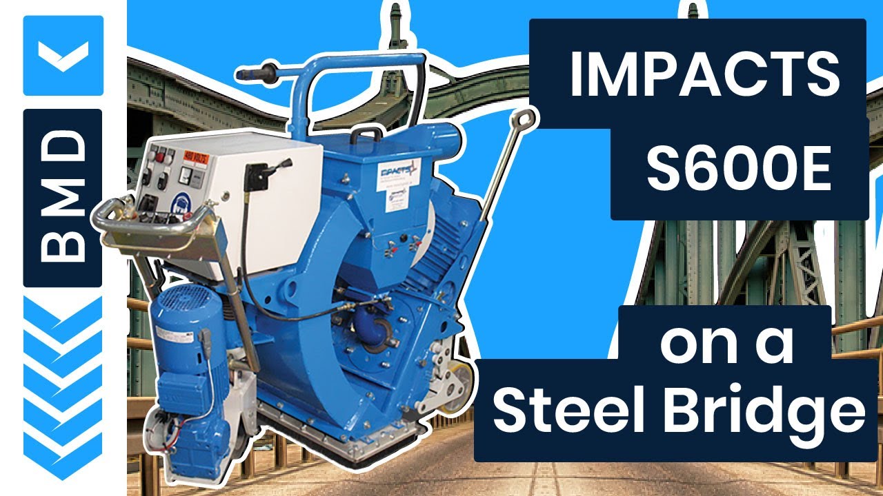 See How IMPACTS S600E Shot Blaster Works on a Steel Bridge - YouTube