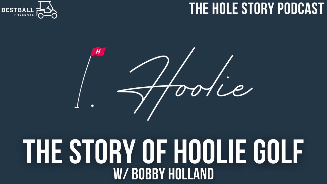 The Story of Hoolie Golf with Bobby Holland - YouTube