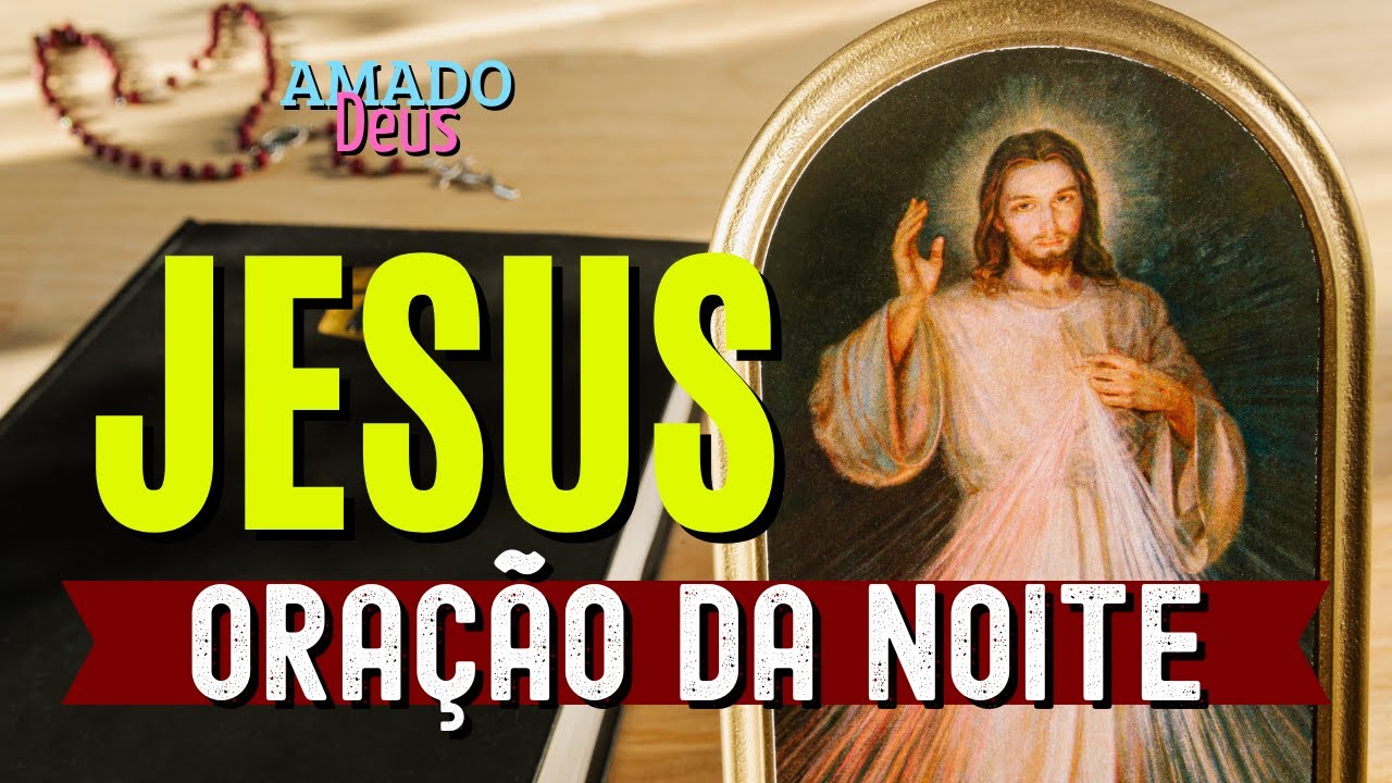 MOMENTO DE ORAÇÃO COM JESUS, prece a Nosso Senhor Jesus Cristo - YouTube