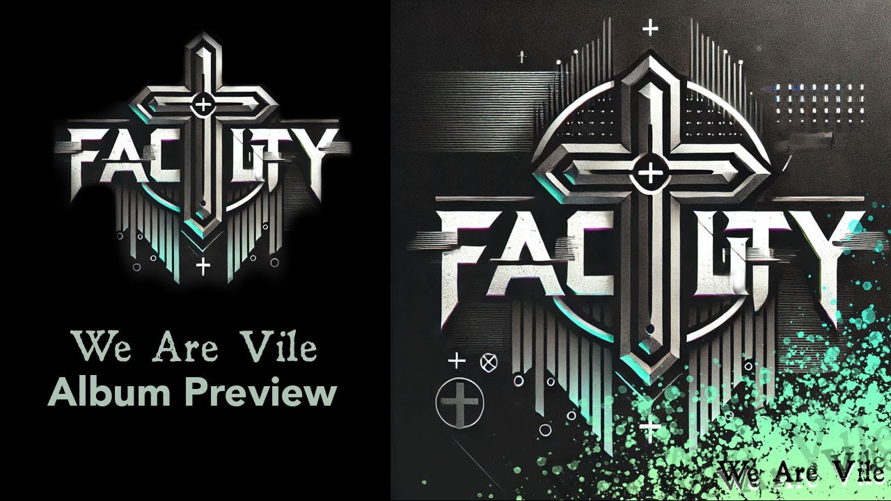 Facility - We Are Vile (Album Preview) - YouTube