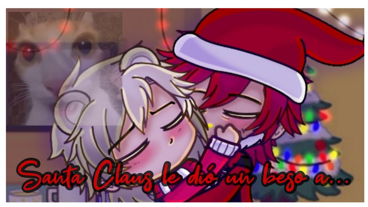 🎄🎁 Santa Claus le dió un beso a...||trend Gacha 31 minutos|| - YouTube