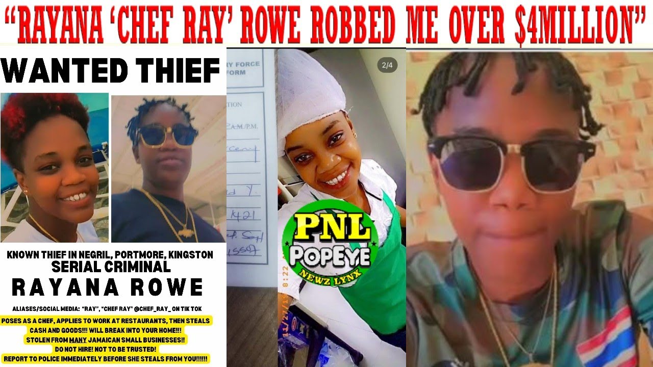 "Rayana 'Chef Ray' Rowe Is Wanted For Robbery In Negril, Portmore ...