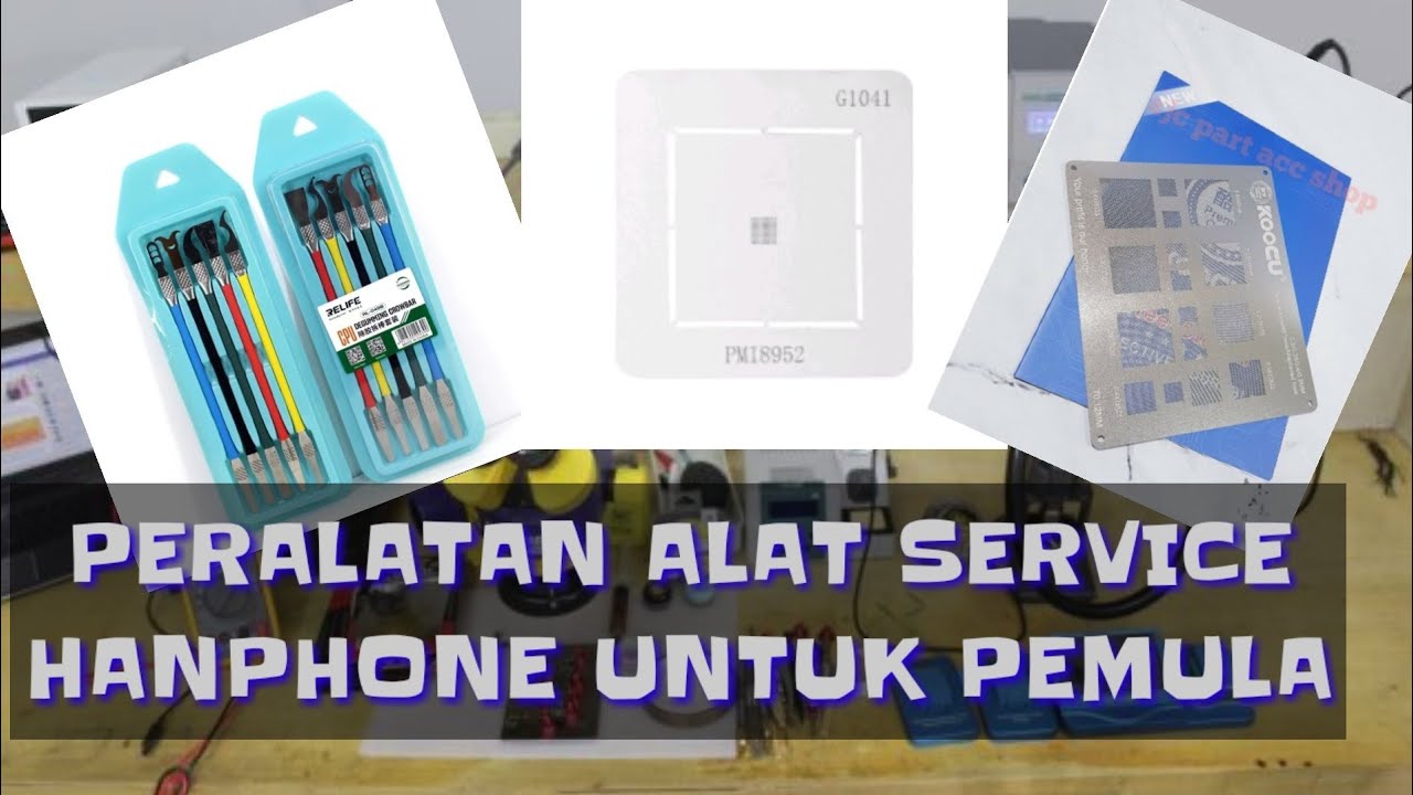 Peralatan alat service handphone untuk pemula - YouTube