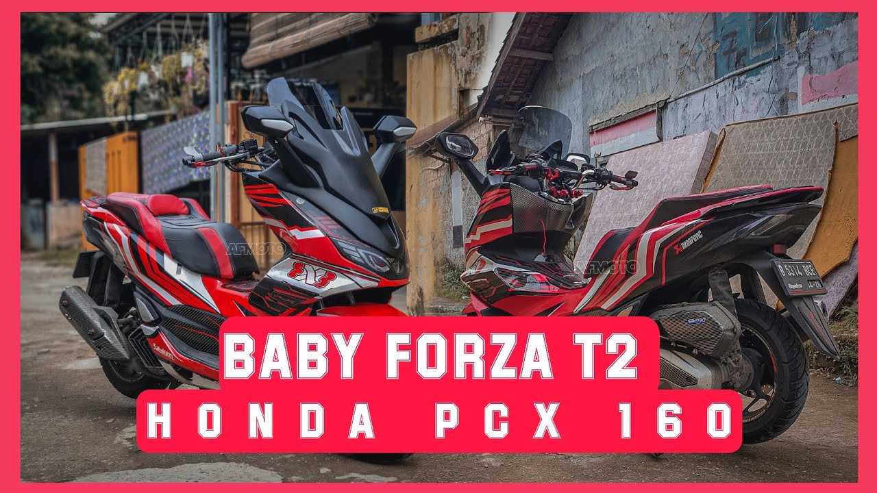 BABY FORZA T2 PCX 160 | MODIFIKASI PCX 160 | AFMOTOSHOP - YouTube