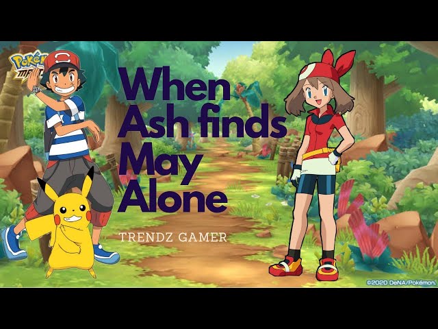 May And Ash Fanfiction