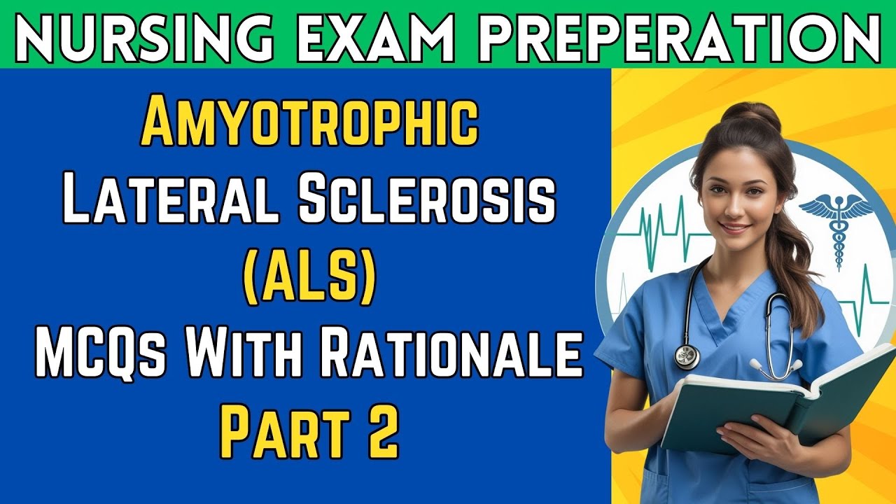 Pass Your NCLEX Exam with Amyotrophic Lateral Sclerosis (ALS) MCQs and ...