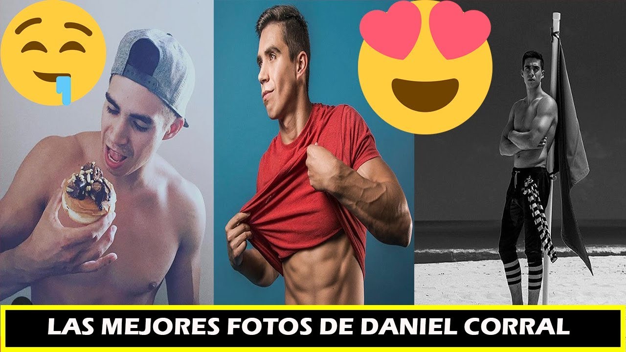 LAS MEJORES FOTOS DE DANIEL CORRAL - YouTube