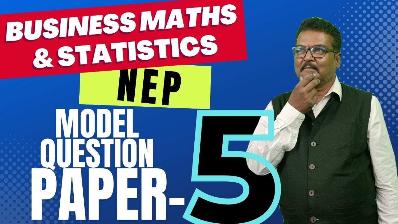 05 MODEL QUESTION PAPER OF BUSINESS MATHS AND STATISTICS || MODEL ...