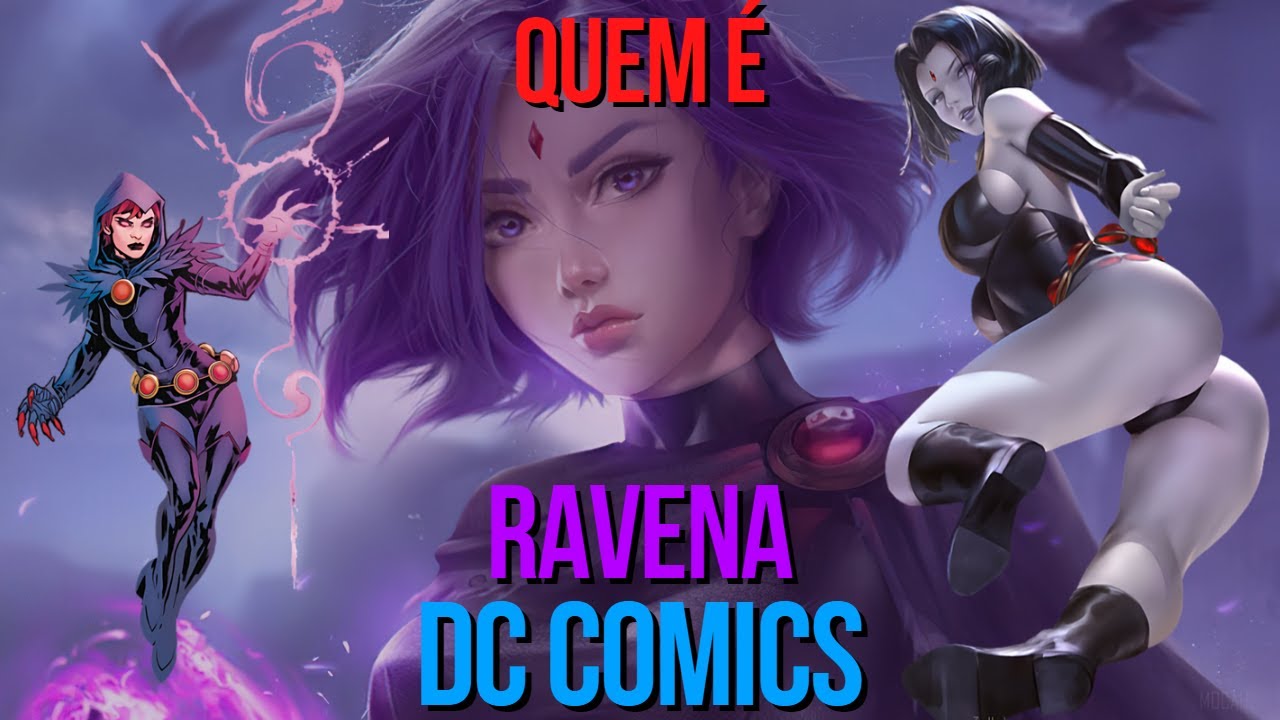 Quem é Ravena (Primeira Terra) | DC Comics - YouTube