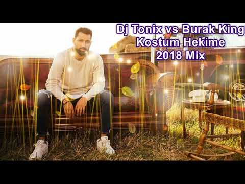Dj Tonix vs Burak King   Kostum Hekime  2R18 Mix