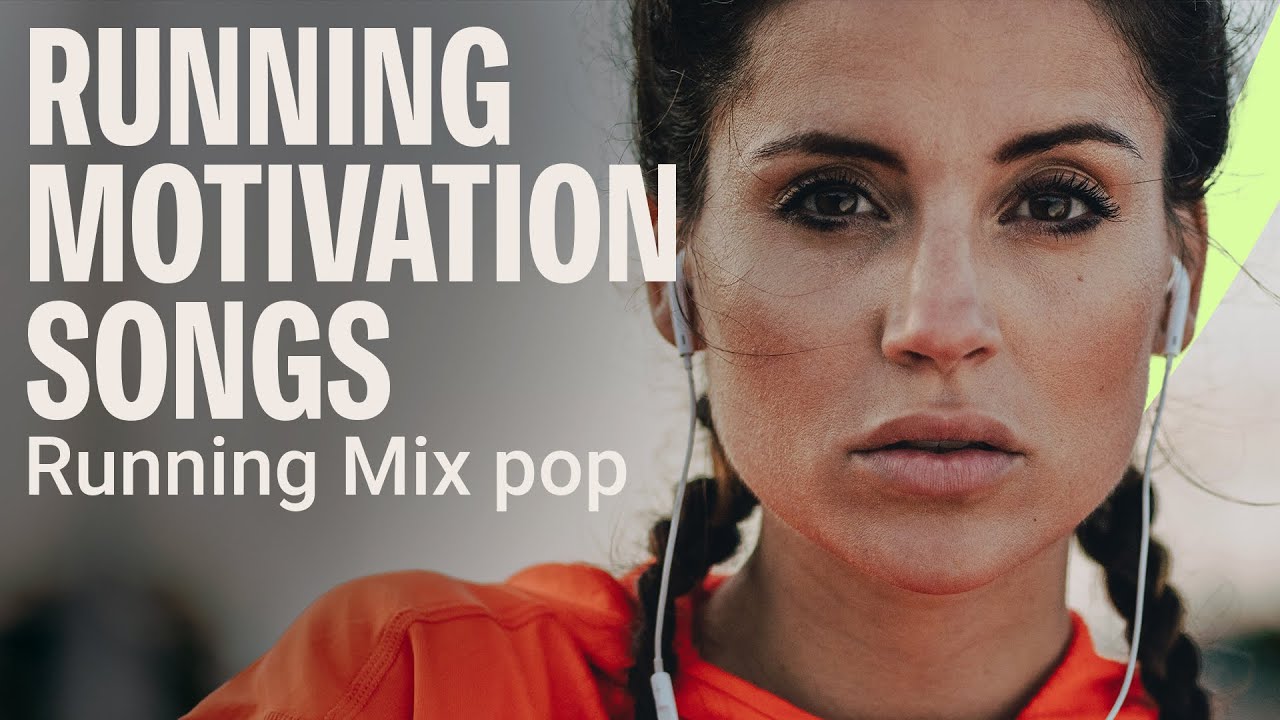 Running Motivation Songs | Running Mix pop - YouTube