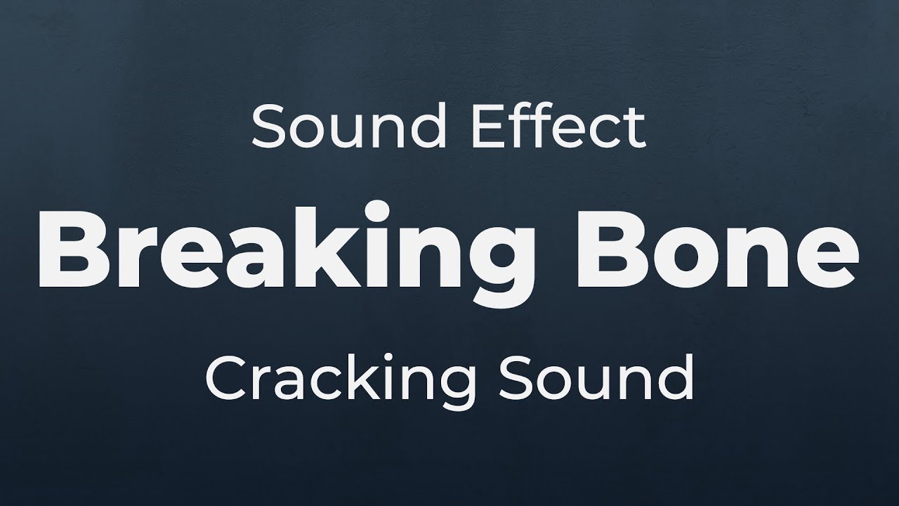 Breaking or Cracking Bone Sound Effect | SFX Free for Non-Profit ...