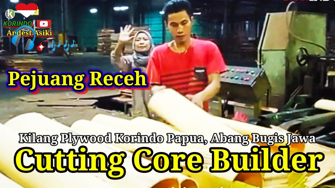 CUTTING CORE BUILDER UROKO ROTARY LATHE || Kupas Veener || Pabrik Triplek || Plywood Korindo ...