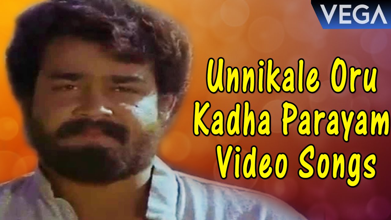 Unnikale Oru Kadha Parayam Video Songs || Mohanlal, Karthika, Thilakan ...