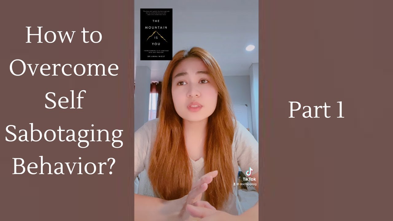 How to Overcome Self Sabotaging Behavior? Part 1 - YouTube