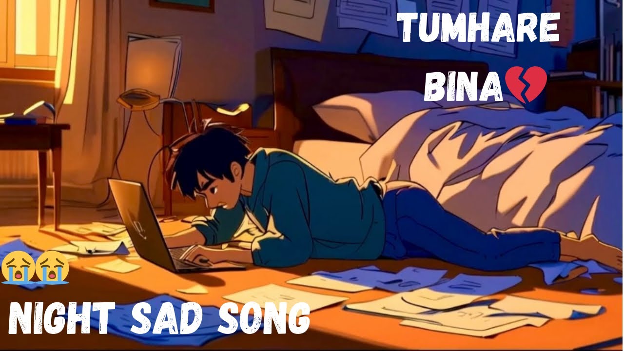 Tumhare Bina🫀| sad song | heartbroken song | song that will make you ...