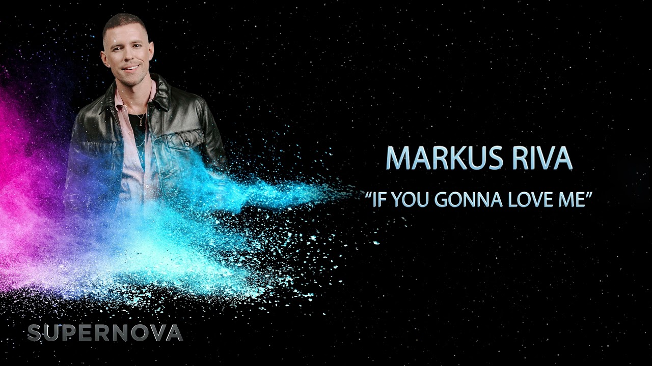 MARKUS RIVA | “If You're Gonna Love Me” | Supernova2022 - YouTube