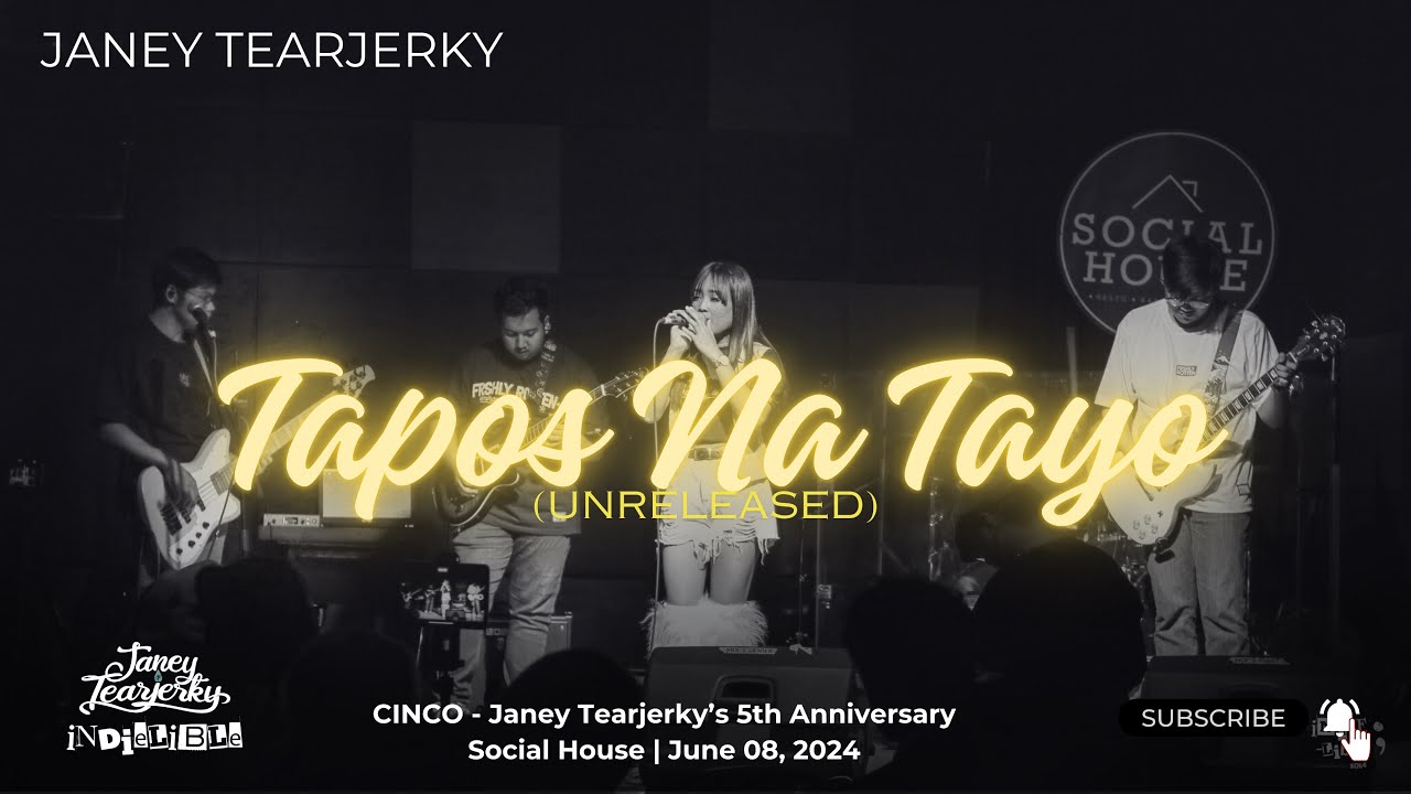 JANEY TEARJERKY - “Tapos Na Tayo” (unreleased) - LIVE - CINCO @ Social House Makati - YouTube