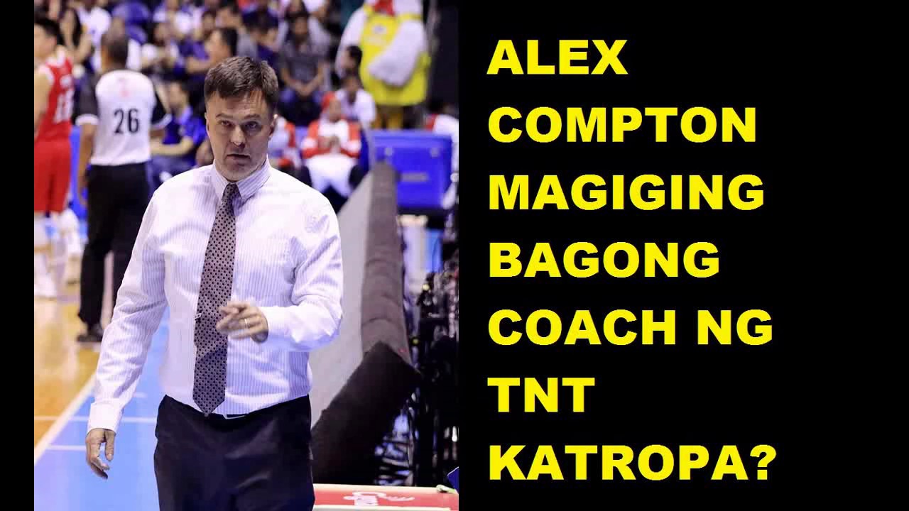 ALEX COMPTON MAGIGING NEW TNT COACH? | LATEST PBA NEWS - YouTube