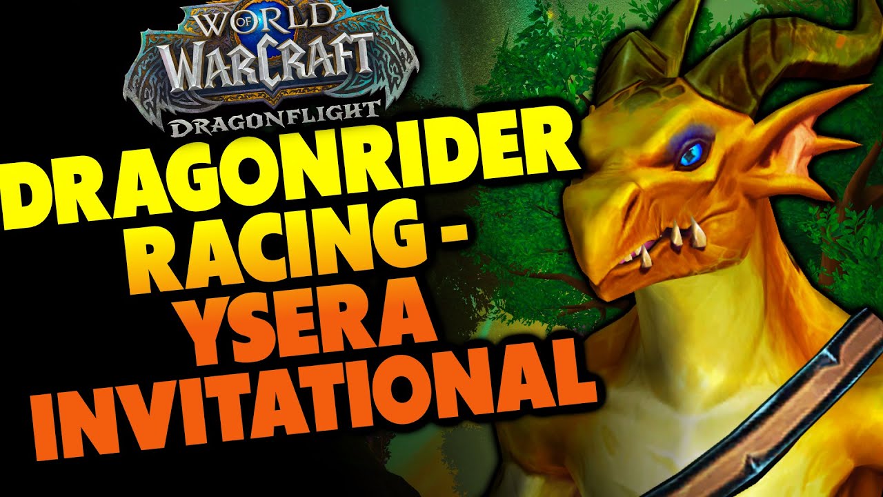 Dragonrider Racing - Ysera Invitational | Dragonflight 10.2 - YouTube