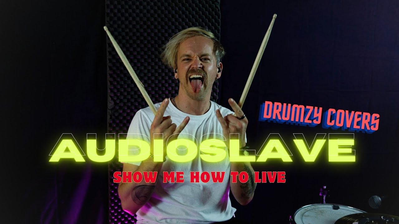 Show Me How to Live - Audioslave [[Drumzy Covers]] - YouTube