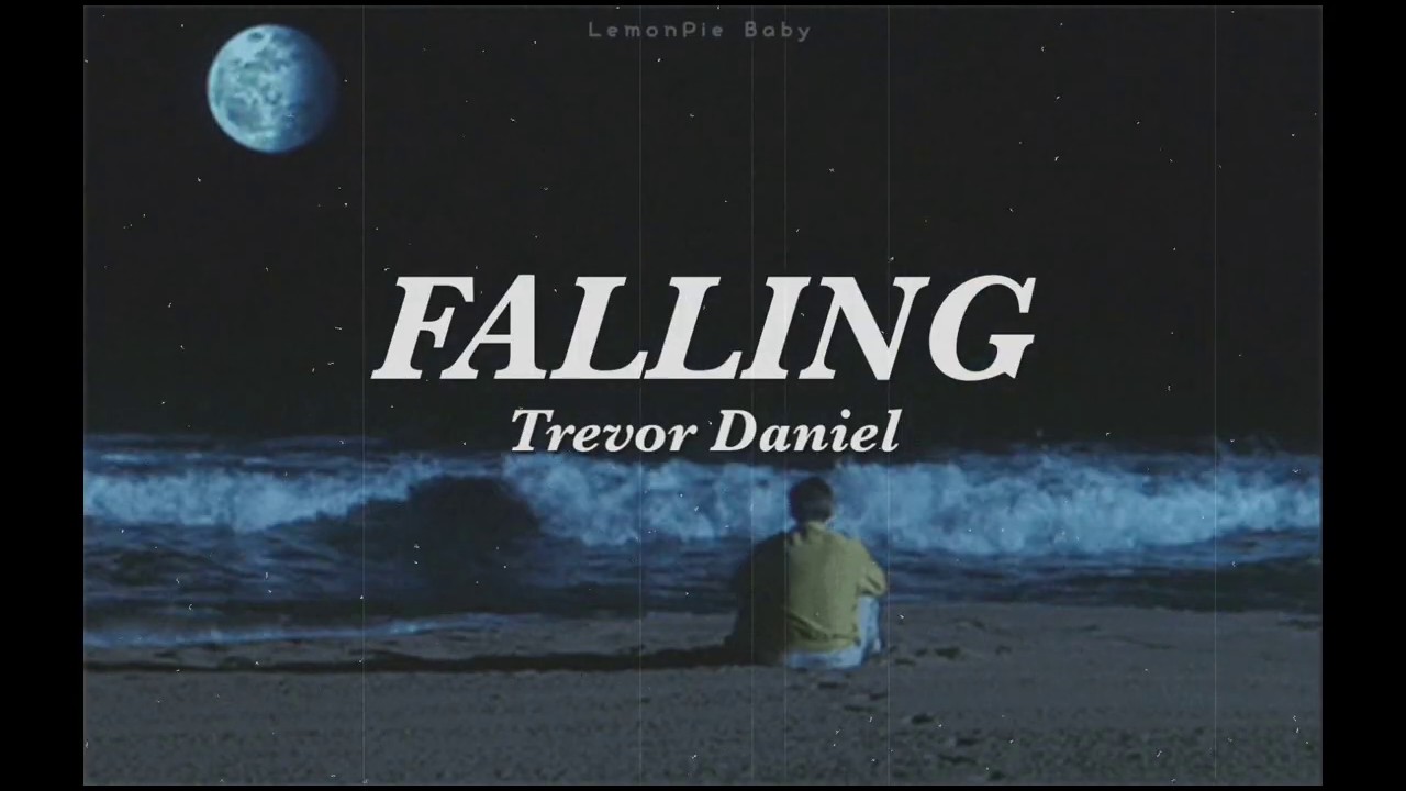 Trevor Daniel - Falling (Lyrics) - YouTube