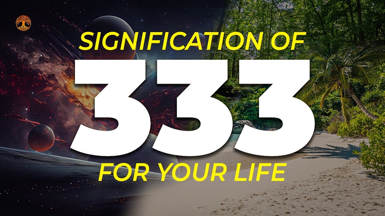Why Are You Seeing 333? Understand Its Spiritual and Transformative Meaning!-4K - YouTube