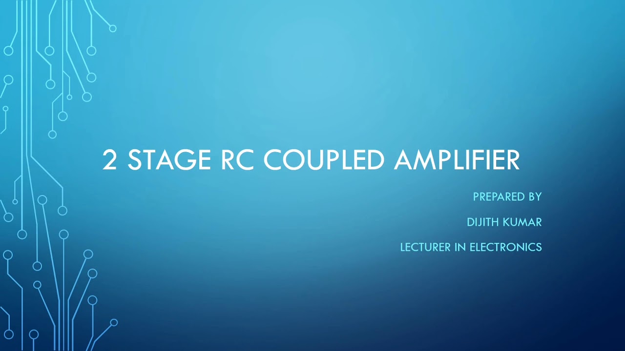 2 stage RC coupled amplifier - YouTube