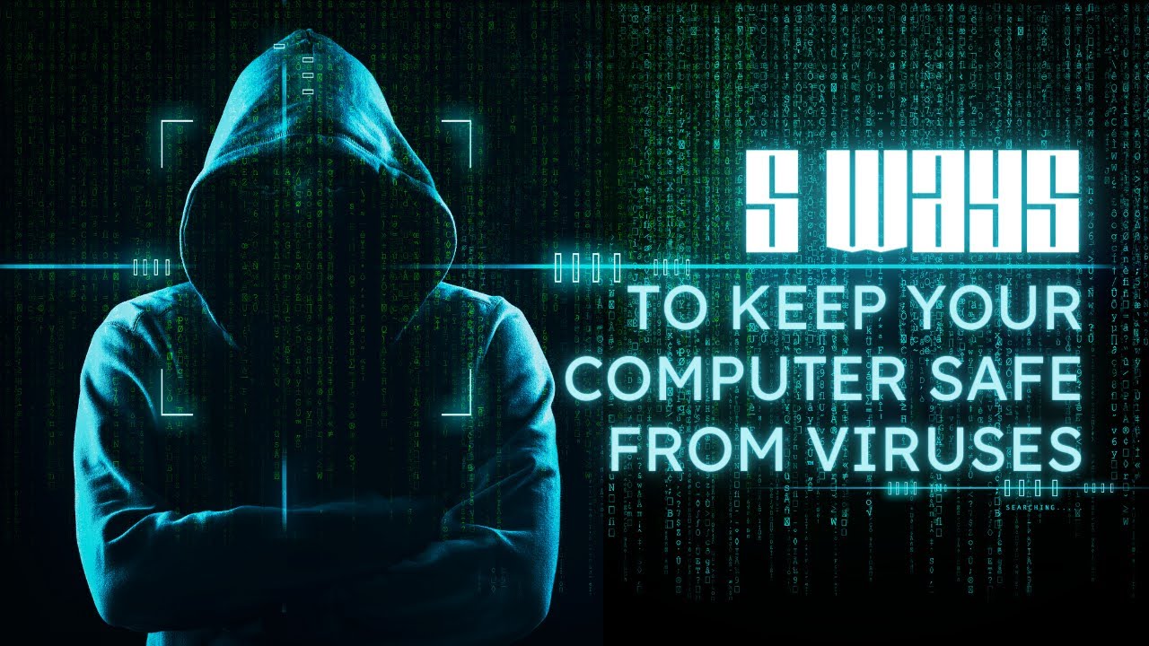 Cyber Security - 5 Ways To Keep your computer safe from viruses - YouTube