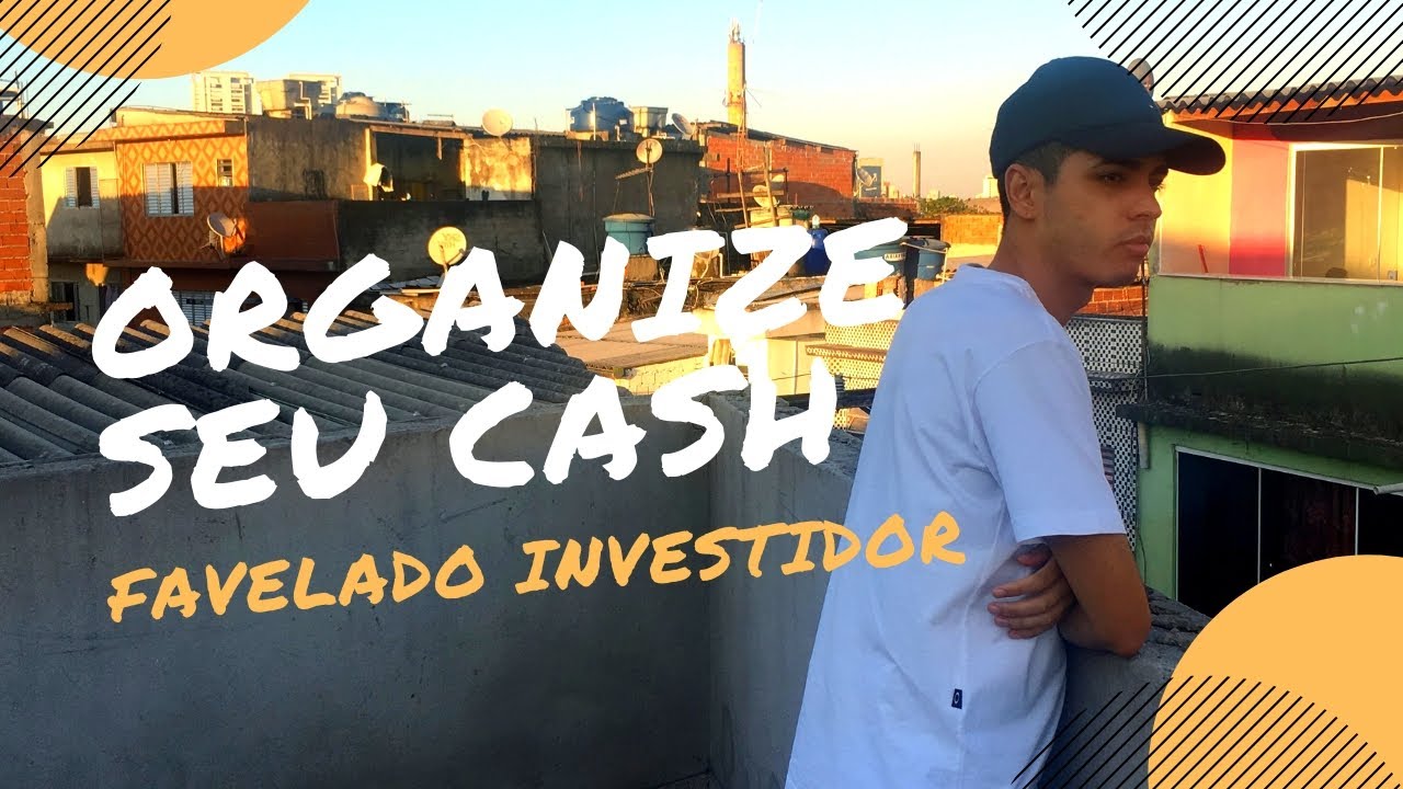 ORGANIZE SEU CASH || MURILO DUARTE FAVELADO INVESTIDOR - YouTube