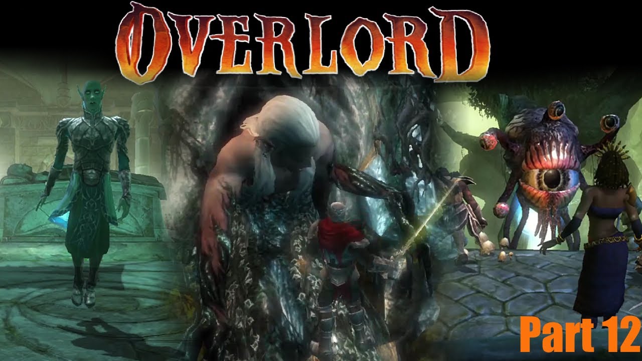 (Part 12) Elven Tombs, Thieves and Oberon Boss Fight - OVERLORD (2007) - YouTube