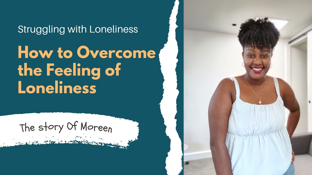 Struggling with Loneliness, Great tips on how to Overcome it and live a ...