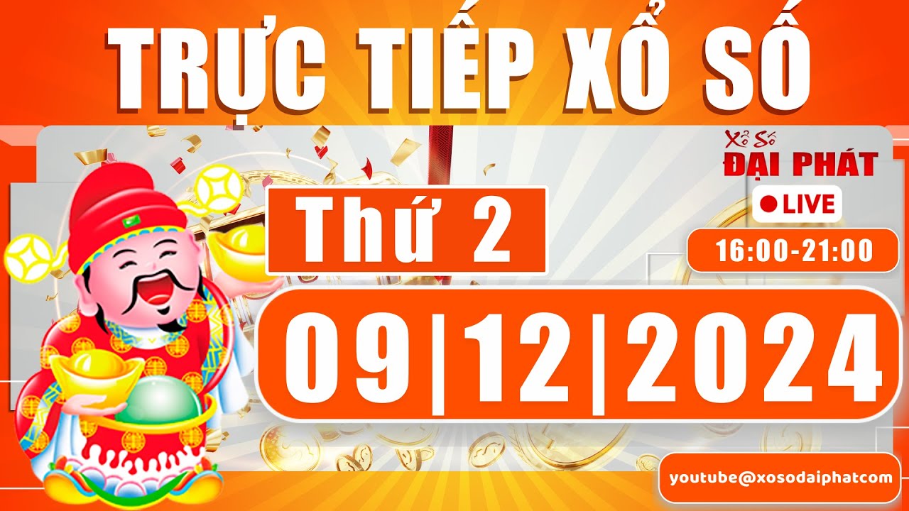 Trực Tiếp Xổ Số Hôm Nay Ngày 09/12/2024 | KQXS Miền Nam, XSMN, XSMTrung ...