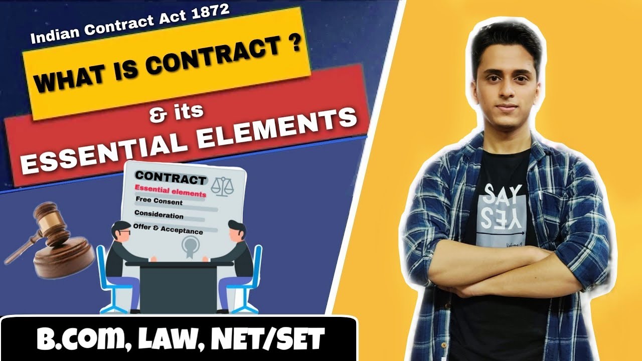 Essential elements of Valid Contract | Indian Contract Act 1872 | Prof ...