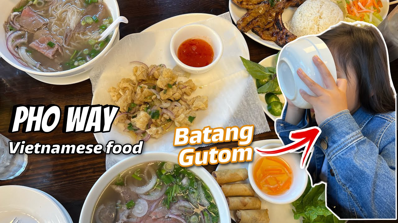 Pho Way Lunch I Vietnamese Restaurant I PinoyFam in America Vlog #260 ...