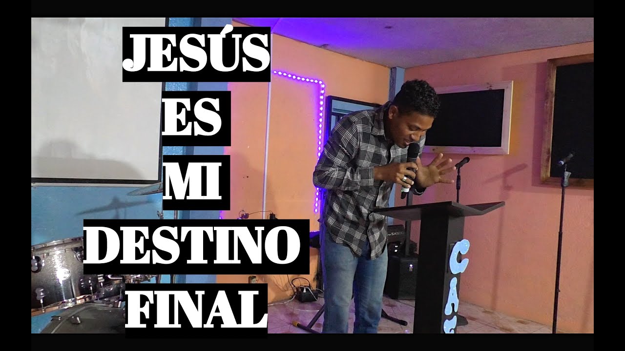 JESUS ES MI DESTINO FINAL | PASTOR JOHN JAIRO ANGULO | CENTRO DE ...