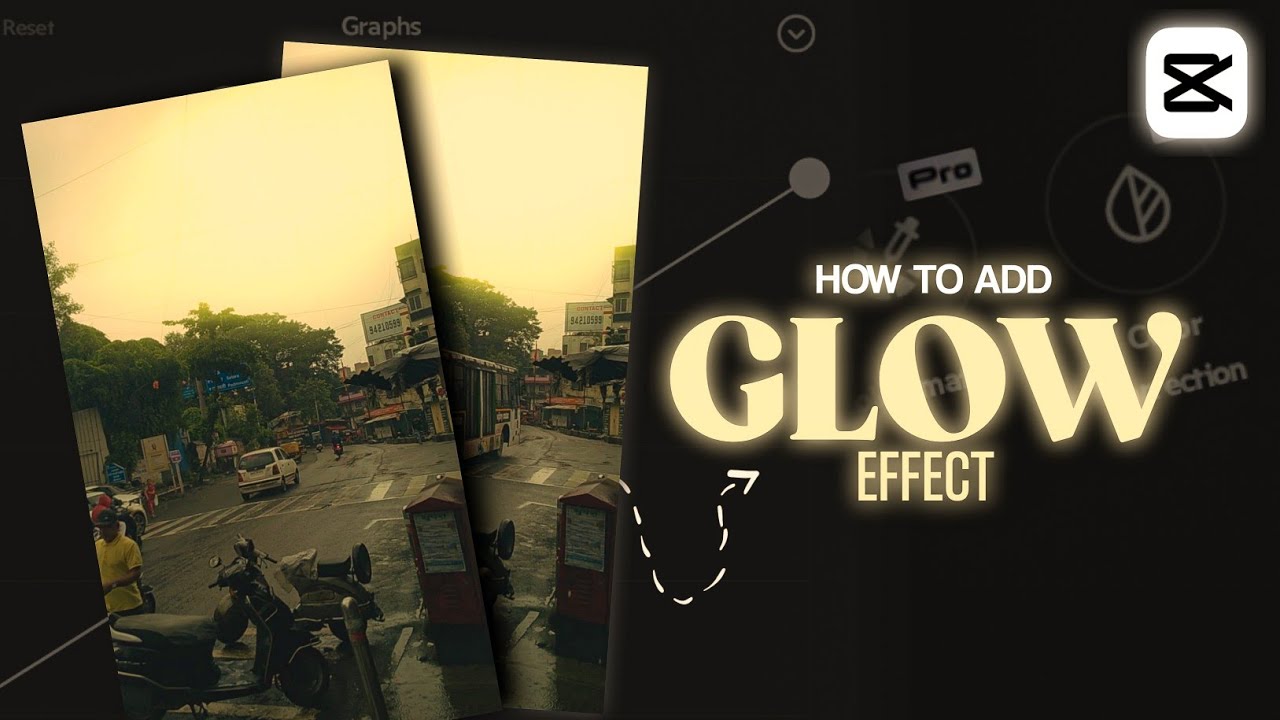 Capcut Cinematic Glow Effect Tutorial | Viral Reels Video Glow Effect ...