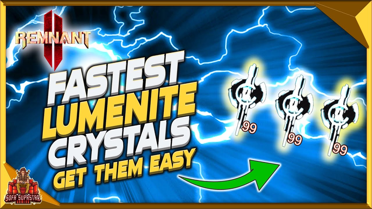 Remnant 2 Best Lumenite Crystal Farm - How To Get Them Fast And Easy ...