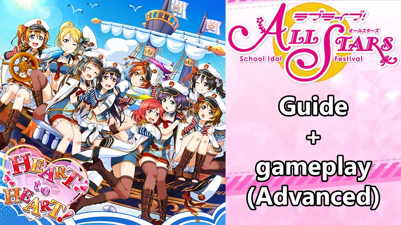 Heart to Heart | Guide + gameplay | Love Live School Idol Festival All ...
