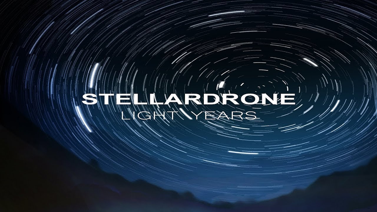 Stellardrone - Light Years - YouTube