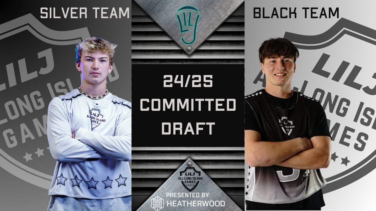 LILJ All Long Island Draft | 2024 & 2025 Boys Committed Games ...