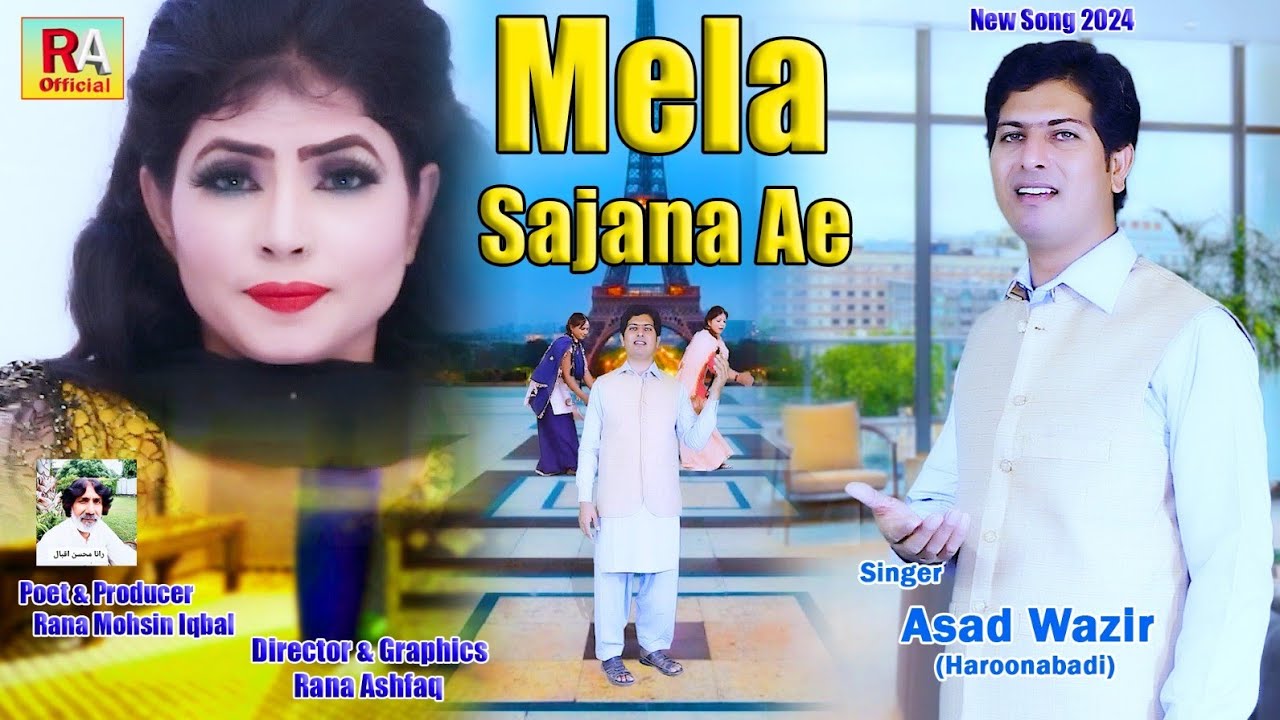 Mela Sajana Ae | SiNGER ASAD WAZIR HAROONABADI I New Song 2024 | RA official - YouTube