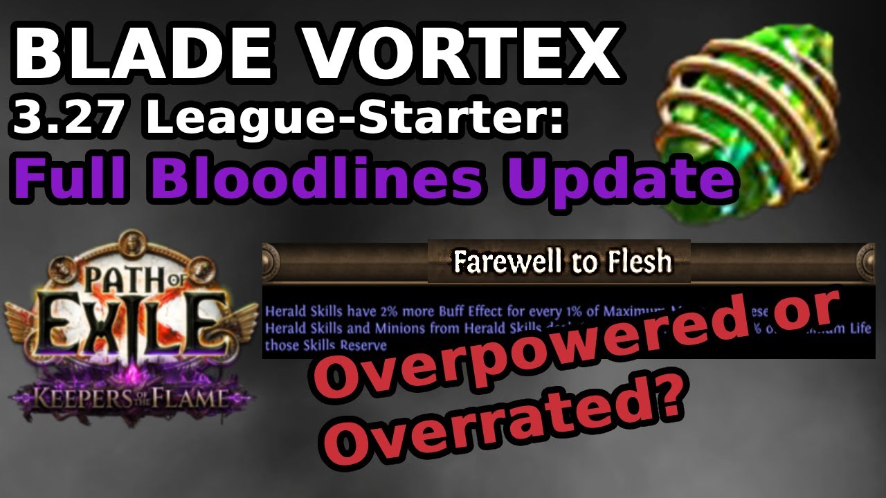 Blade Vortex POE 3.27 League-Starter Build Guide - Full Bloodlines ...